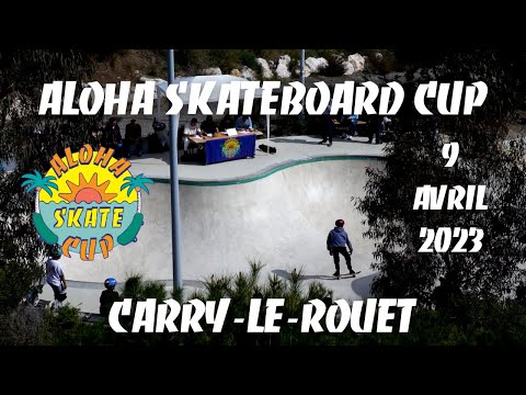 Aloha Skateboard Cup #1 - Carry-Le-Rouet