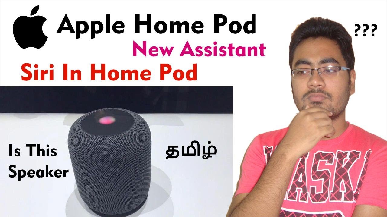 Apple Home Pod | Speaker Connected With Siri Assistant | Tamil - Master ...