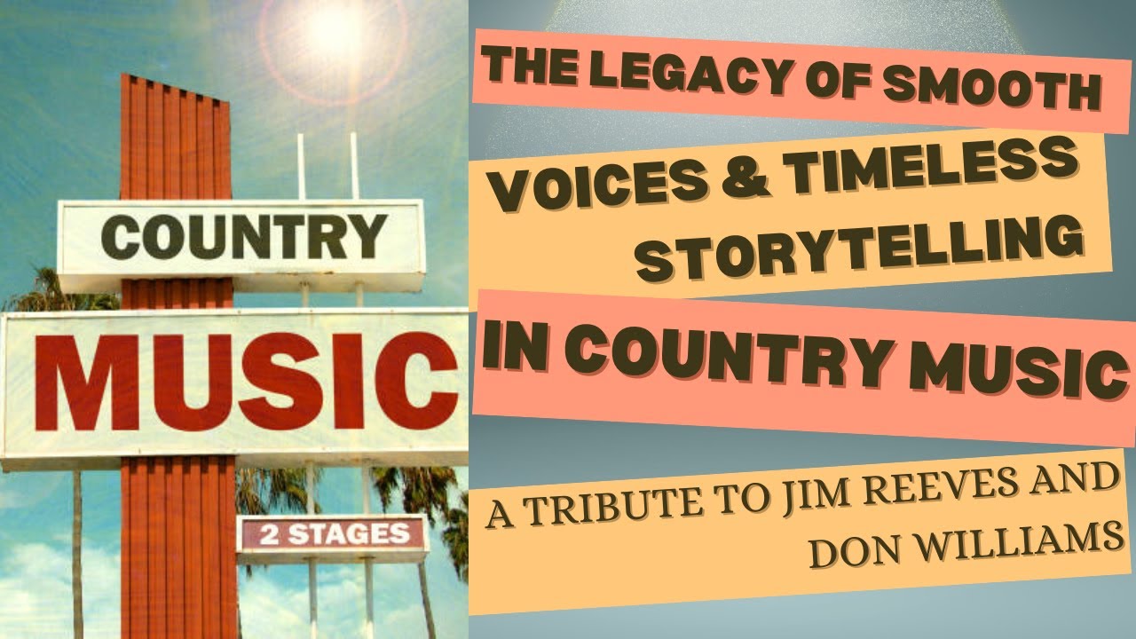 COUNTRY MUSIC, A Smooth Voices & Timeless Storytelling, (Tribute Jim ...