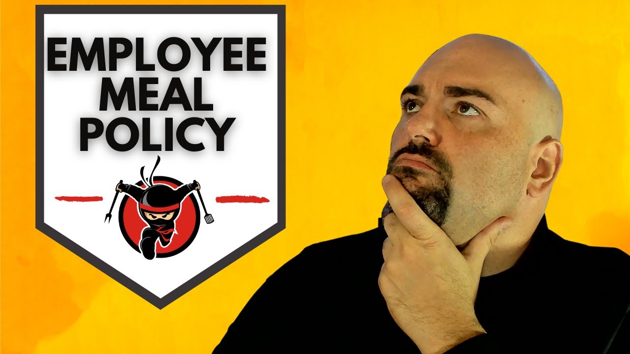 What is a Good Employee Meal Policy? - YouTube
