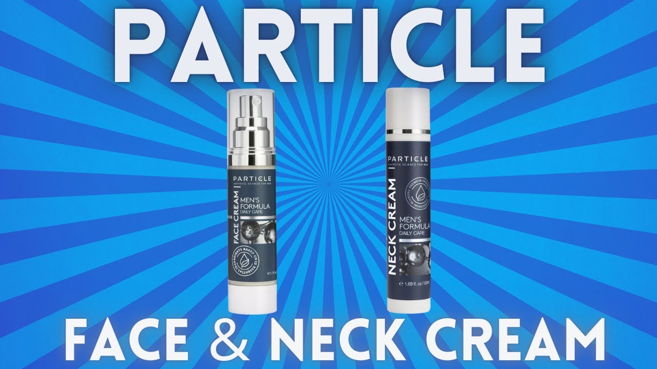 Particle Face & Neck Cream - YouTube