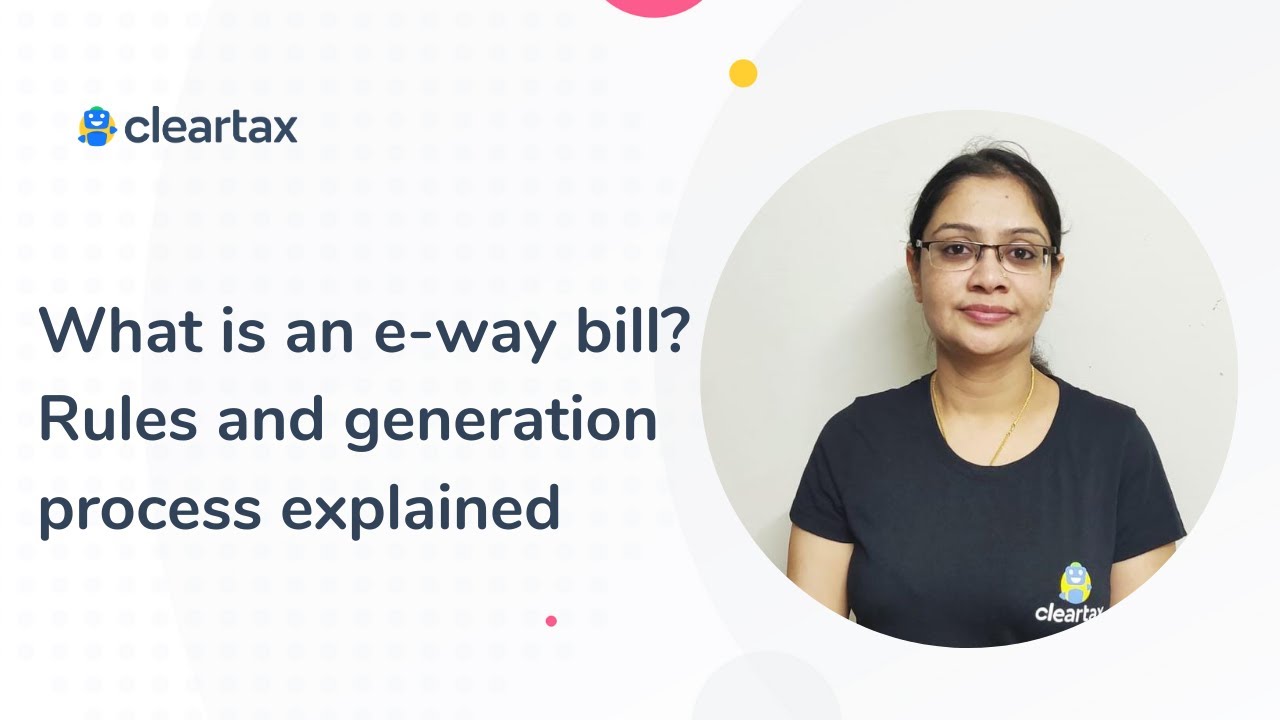 What Is E Way Bill How To Generate E way Via Online Or SMS Explained what-is-e-way-bill-how-to-generate-e-way-via-online-or-sms-explained
