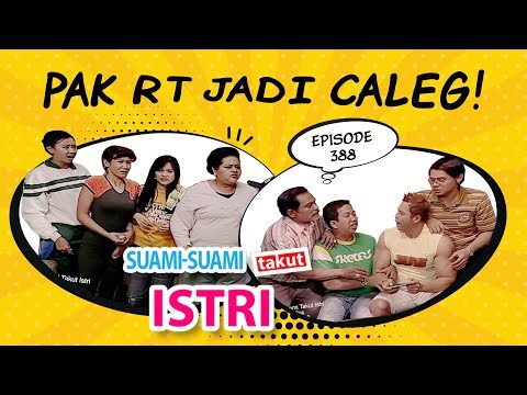 Pak RT Jadi Caleg | Suami Suami Takut Istri Eps 388 Full Versi