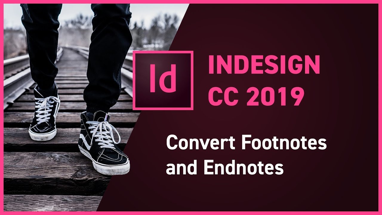 InDesign CC 2019 New Feature Convert Footnotes Endnotes YouTube indesign-cc-2019-new-feature-convert-footnotes-endnotes-youtube