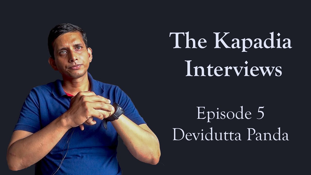 Episode 5 - Devidutta Panda | The Kapadia Interviews - YouTube