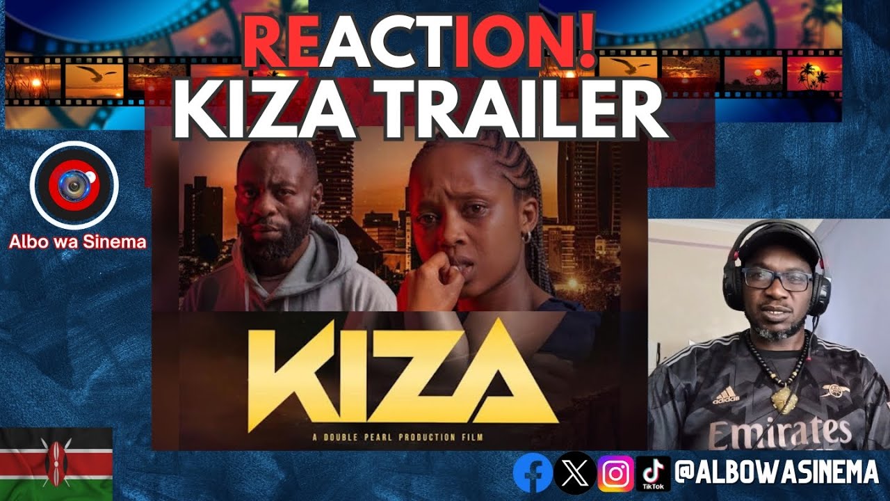 My Reaction to the Trailer of the Kenyan movie KIZA! - YouTube