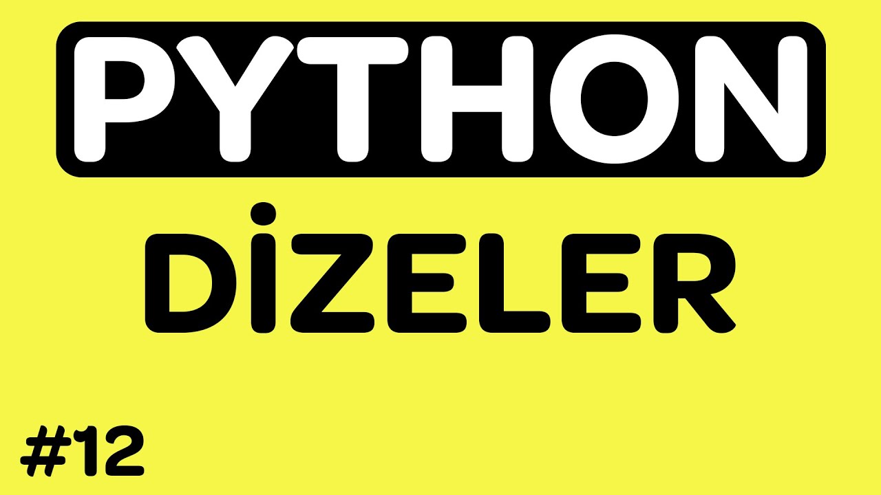 Python Dizeler - Python Dersleri #12 - YouTube