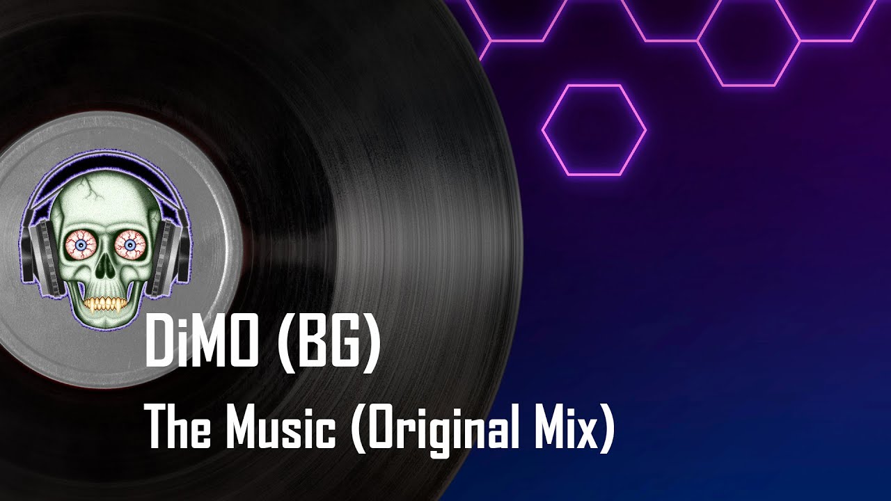 DiMO (BG) - The Music (Original Mix) - YouTube