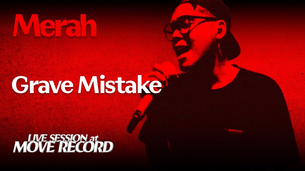 Grave Mistake - Merah [Live Session] at Move Record - YouTube