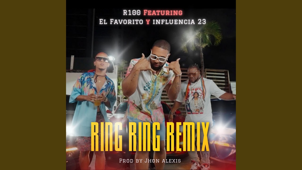 Ring Ring (feat. El Favorito & Influencia 23) (Remix) - YouTube