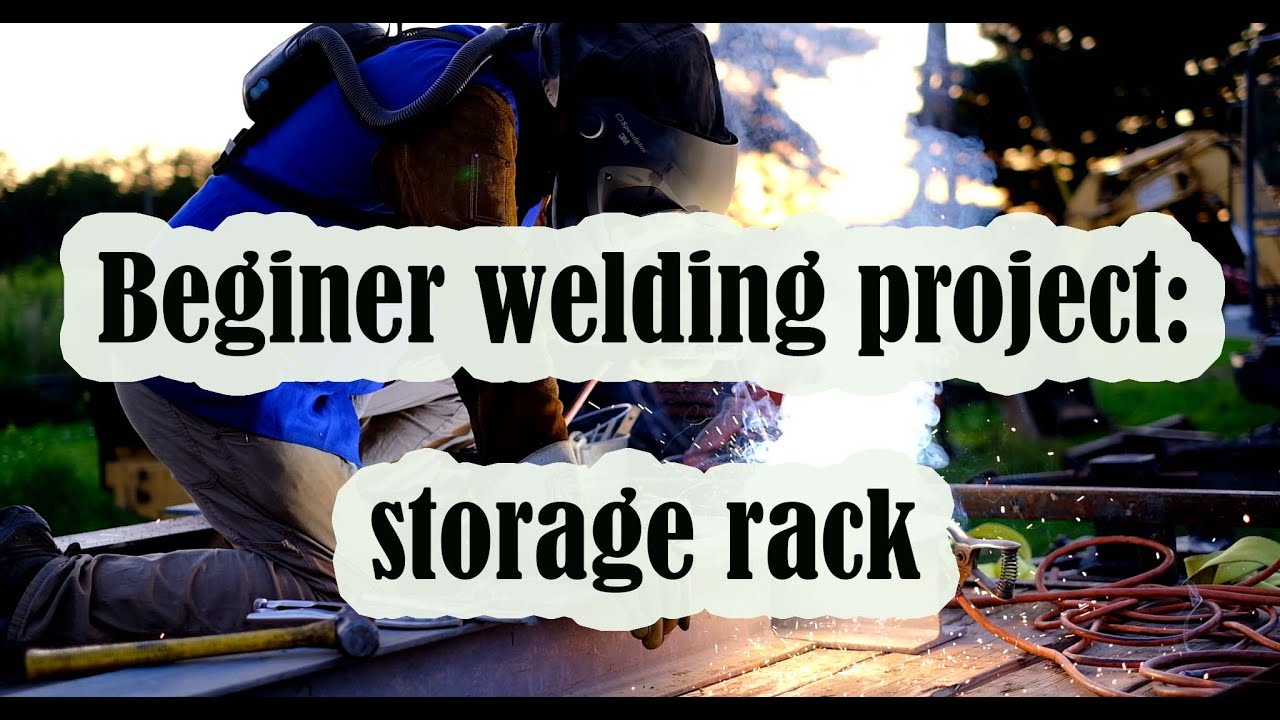 Beginner welding project: storage rack - YouTube