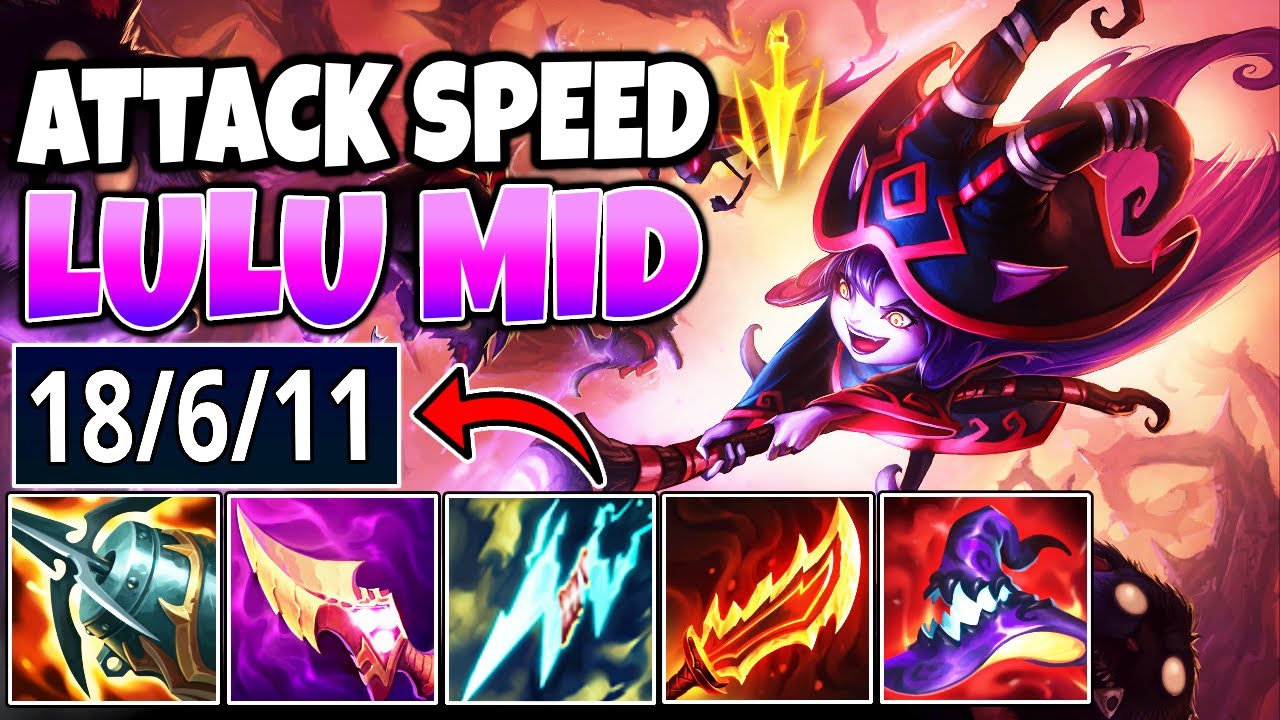 FULL ATTACK SPEED LULU MID - League of Legends - YouTube