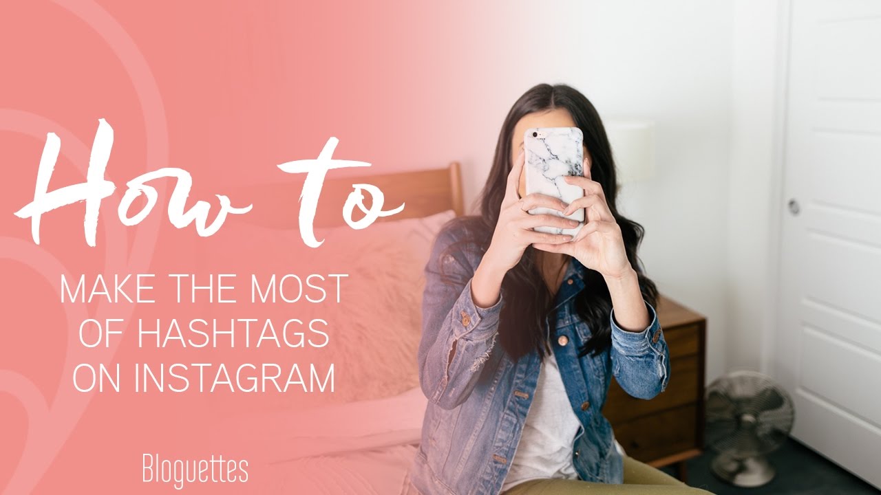 Best Hashtags On Instagram To Get More Followers Bloguettes YouTube best-hashtags-on-instagram-to-get-more-followers-bloguettes-youtube