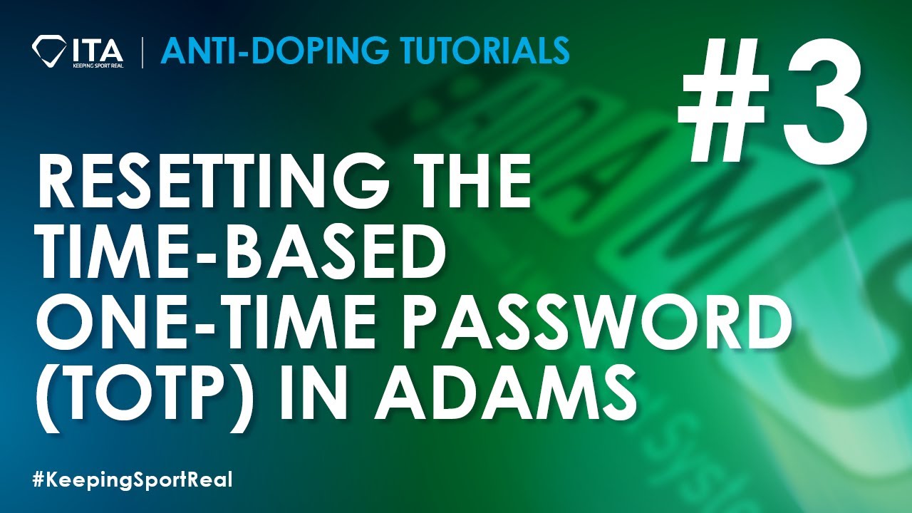 ITA Tutorials - ADAMS: Resetting the Time-based One-time Password (TOTP) - YouTube