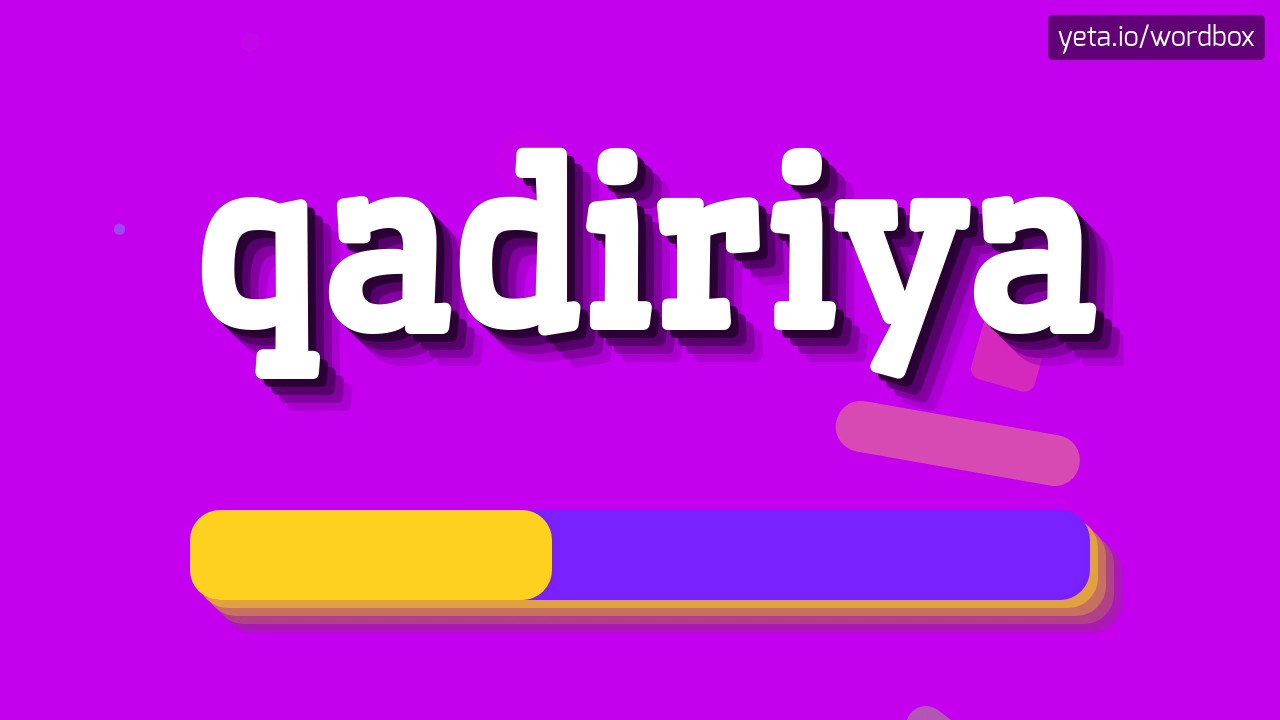 QADIRIYA - HOW TO PRONOUNCE IT!? - YouTube