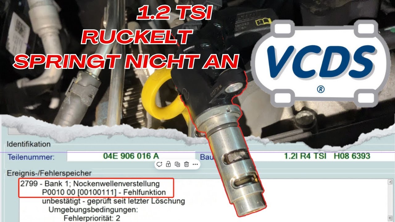 Nockenwellenverstellung Fehlfunktion | 2799 P0010 | 2795 P0011 VW | 1.2 ...