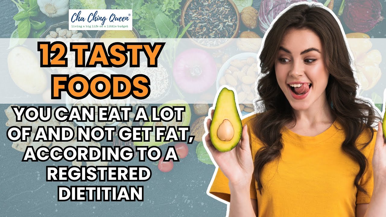 12 Tasty Foods You Can Eat A Lot Of And Not Get Fat, (According To a ...