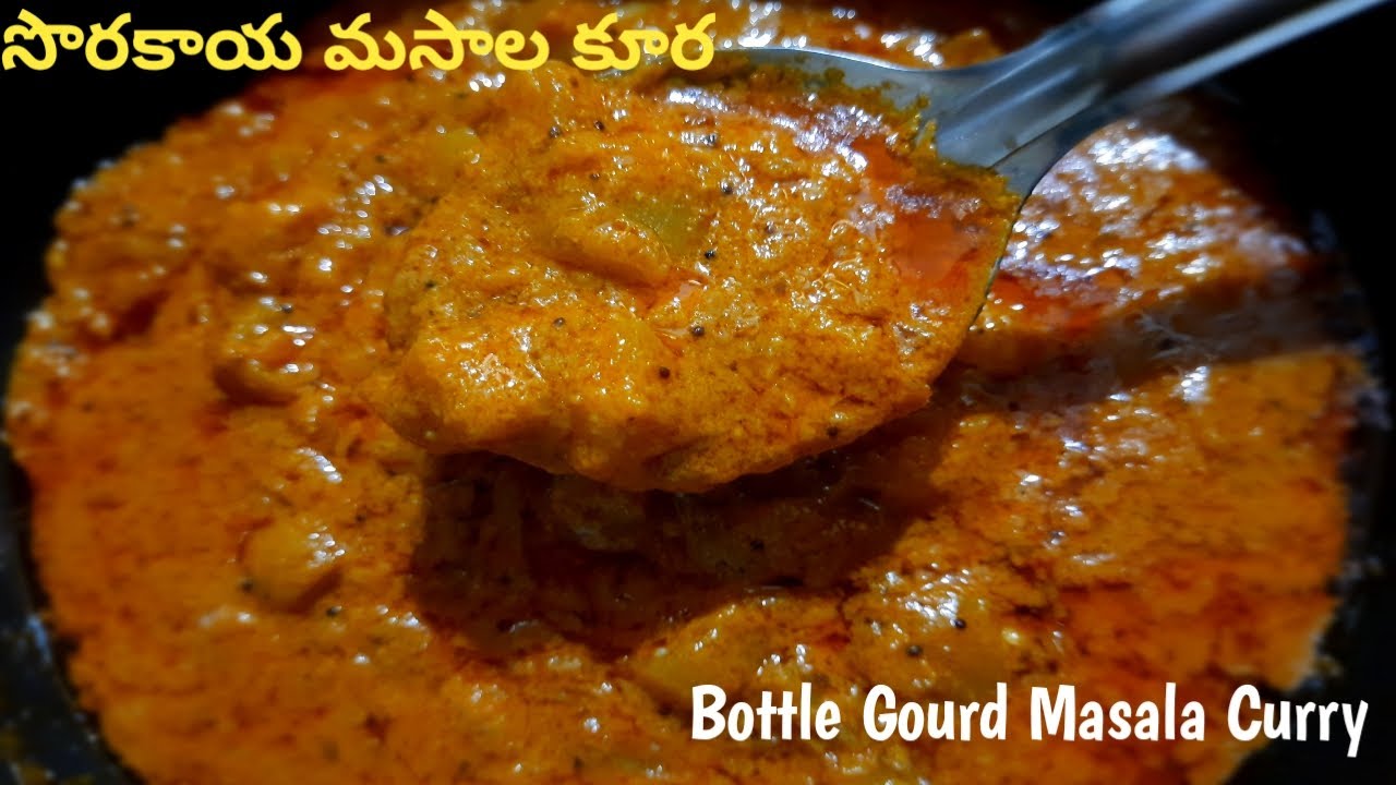 Sorakaya Masala Curry for roti,chapathi,rice|How to Make Bottle Gourd ...