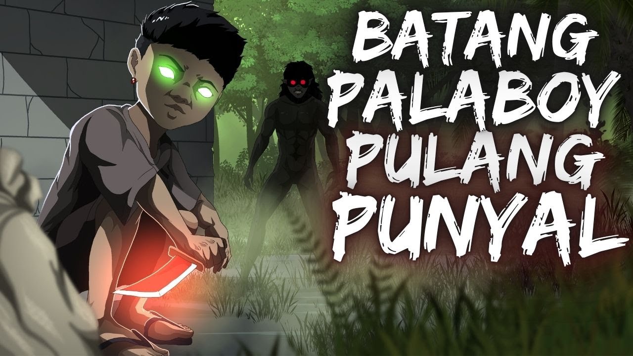BATANG PALABOY PULANG PUNYAL (Aswang True Story) - YouTube