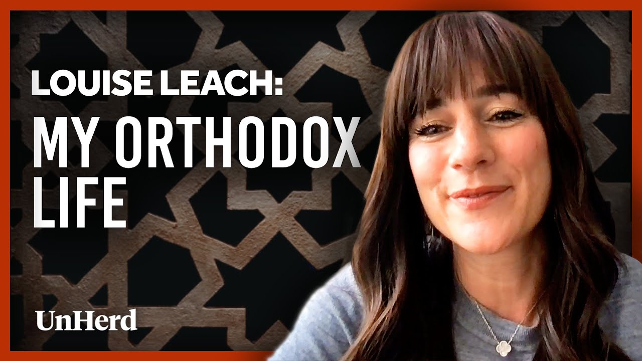 Louise Leach: My journey from secular to Orthodox - YouTube