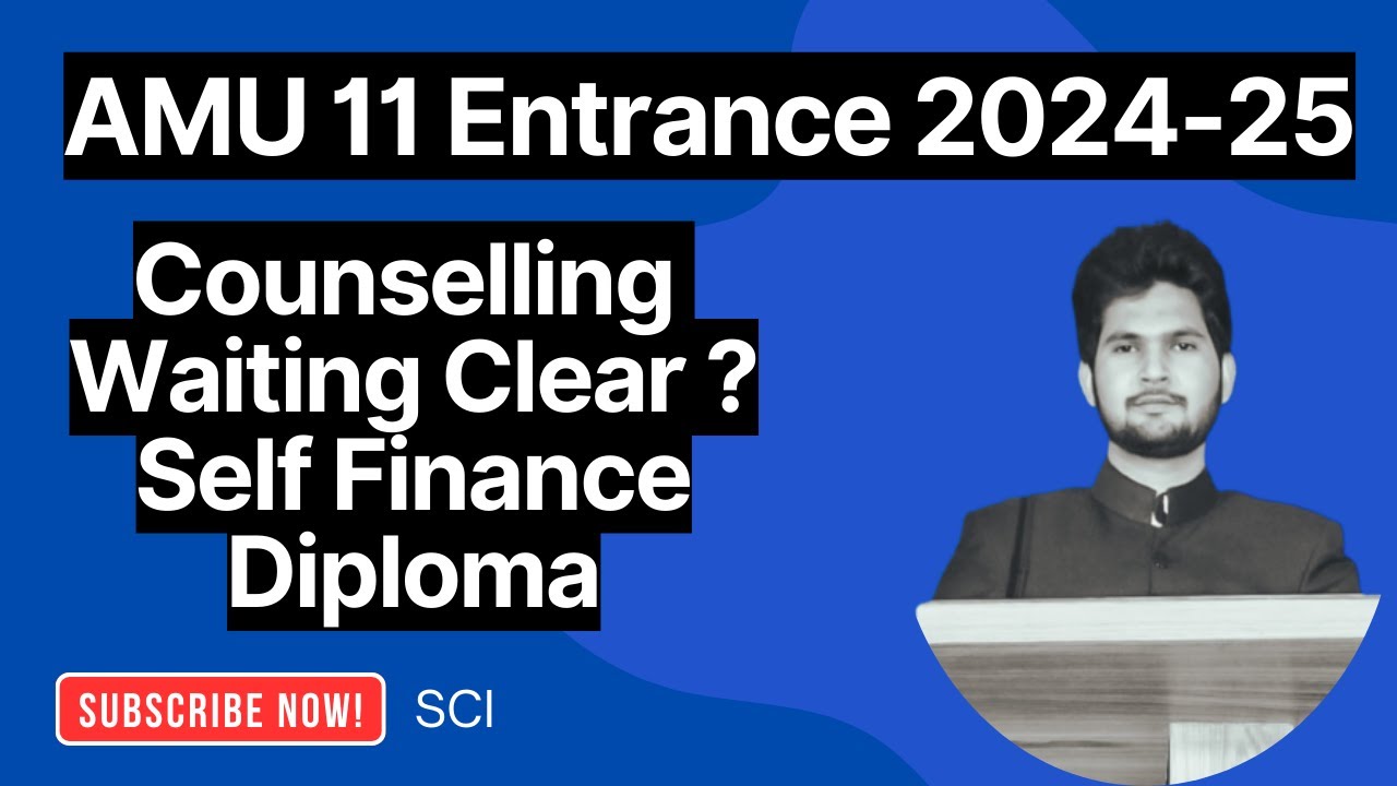 AMU Class 11th / Diploma Counselling 2024-25 || Waiting Cleared In AMU ...
