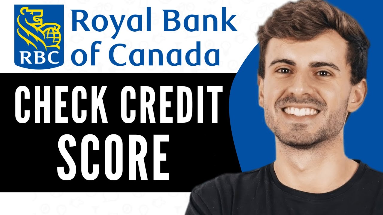 How To Check Your Credit Score In RBC bank (2025) - YouTube