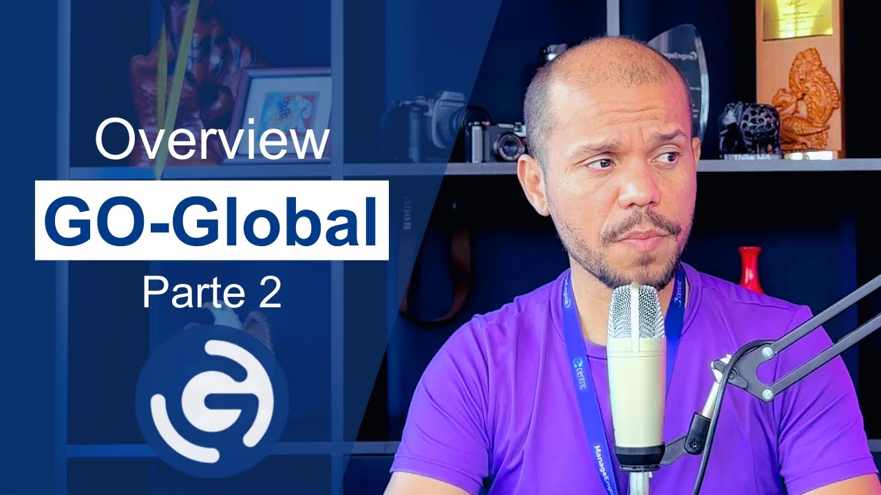 GO-Global Server Overview: Visão Geral - Parte 2 - YouTube