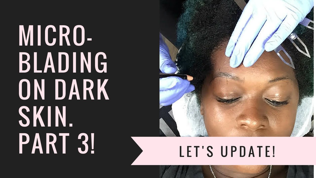 MICROBLADING on DARK skin - TOUCH UP process - YouTube