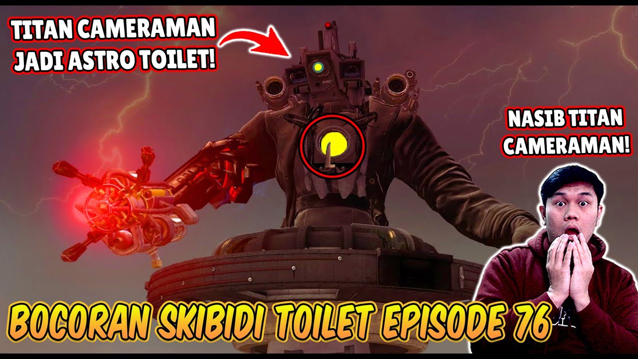 BOCORAN TERBARU & TANGGAL RILIS EPISODE 76 SKIBIDI TOILET! TITAN ...