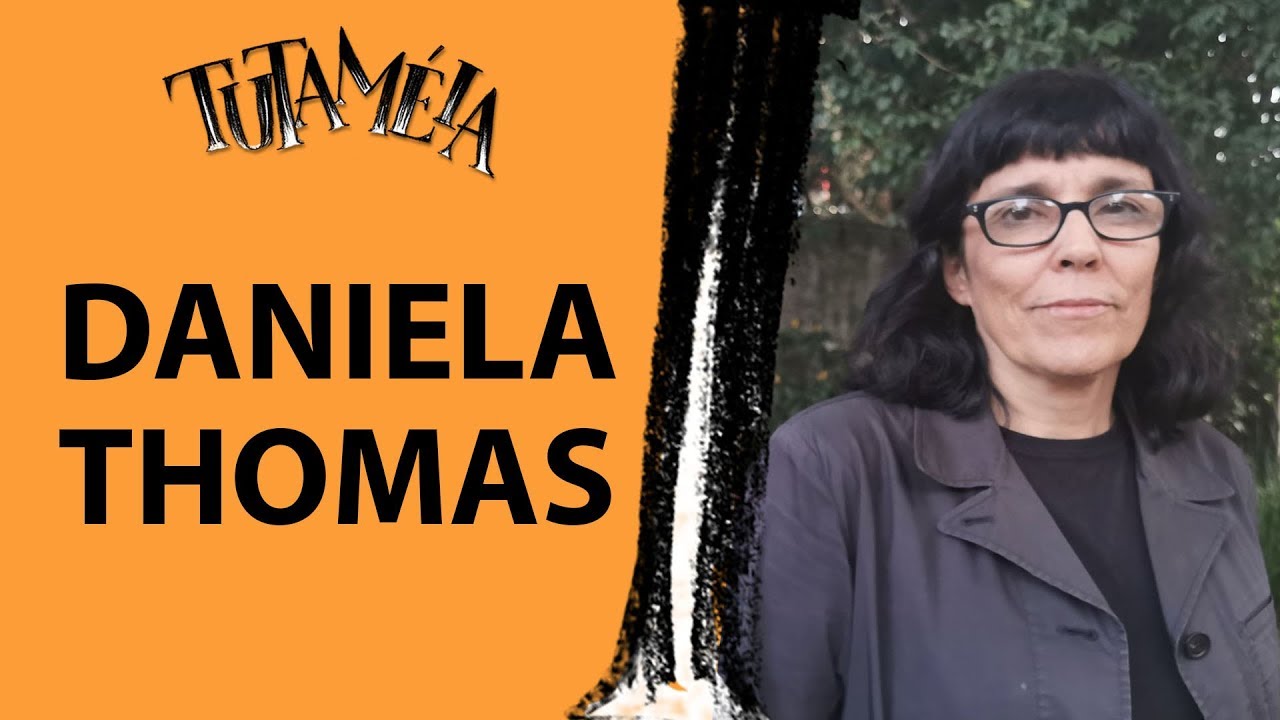 TUTAMÉIA entrevista Daniela Thomas - YouTube