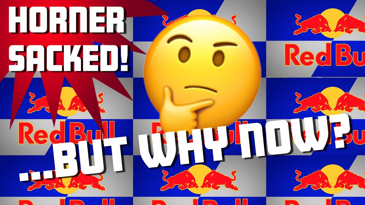 Why has Horner been sacked by Red Bull? I have a theory... ;) - YouTube