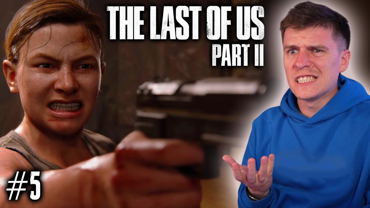 LA RAZÓN DE ABBY 🚫 MI PRIMERA VEZ - The Last of Us Part 2 | #5 - YouTube