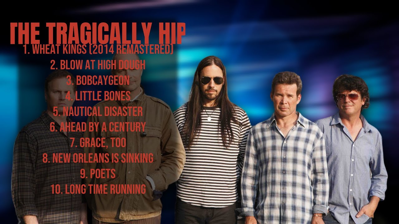 The Tragically Hip-Best of Hits 2024 Collection-Supreme Chart-Toppers ...