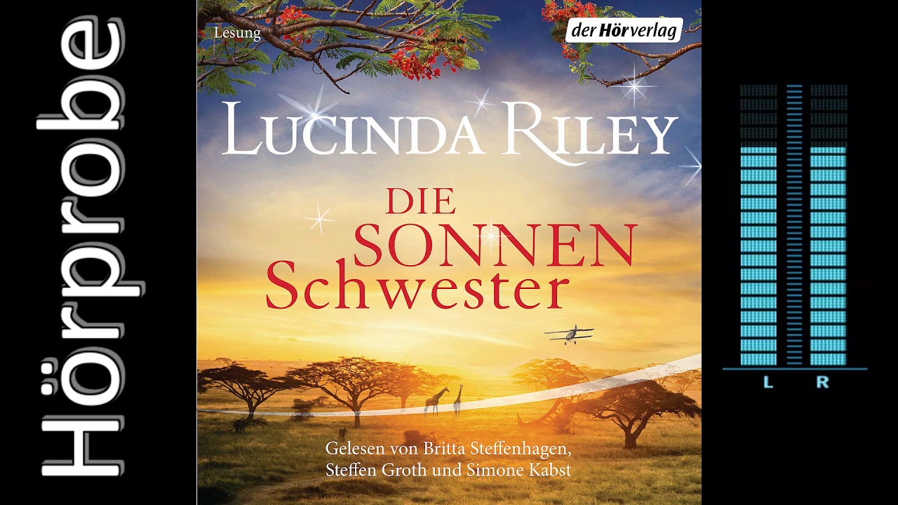 Lucinda Riley: Die Sonnenschwester (Hörprobe) die sieben Schwestern ...