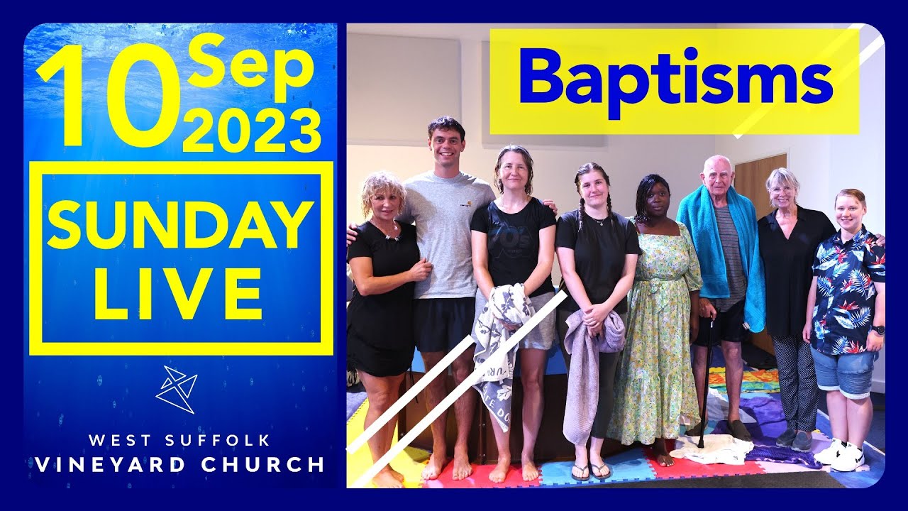 Sun 10 Sep 2023: Baptisms - hear their stories - YouTube