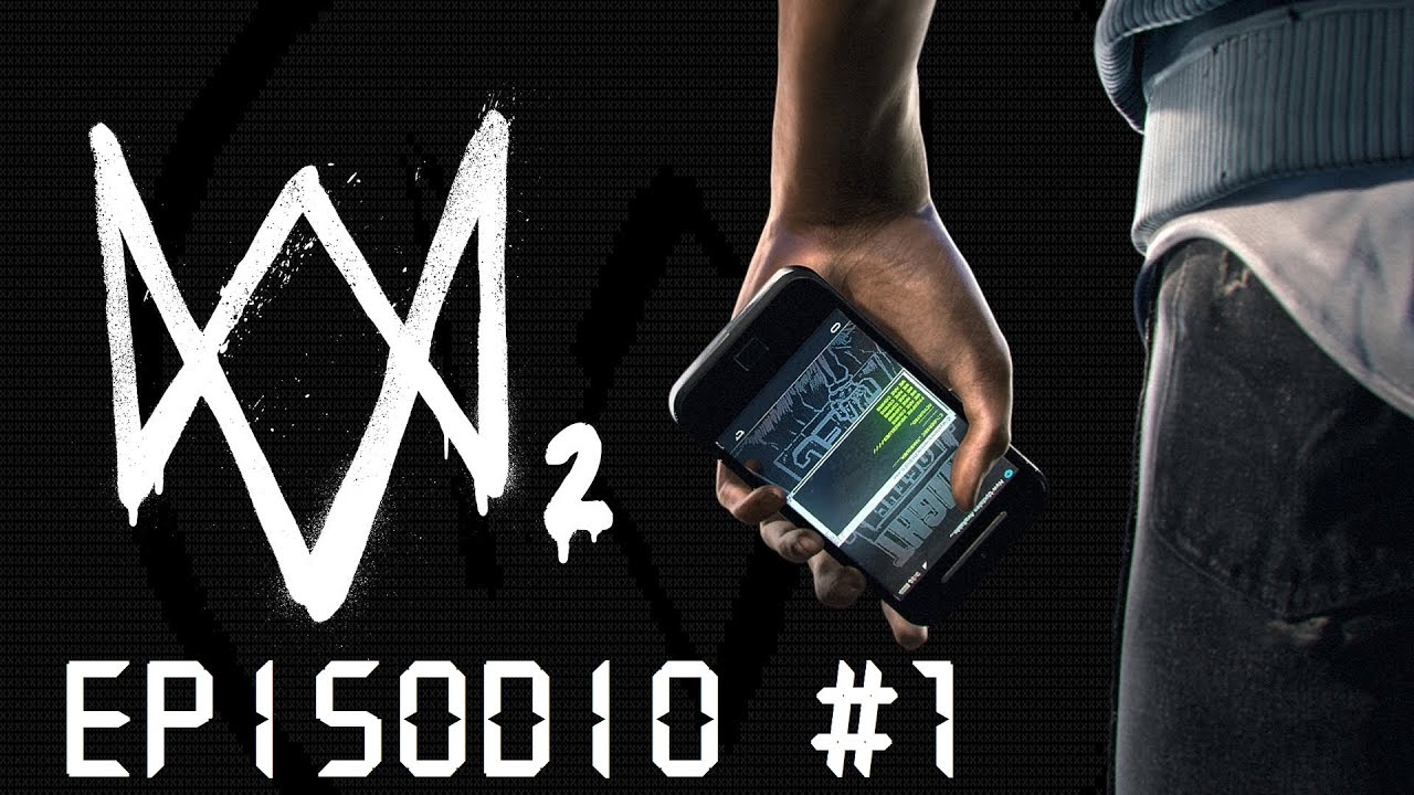 #1 | Un Nuevo Problema CTOs 2.0 | Watch Dogs 2 - YouTube