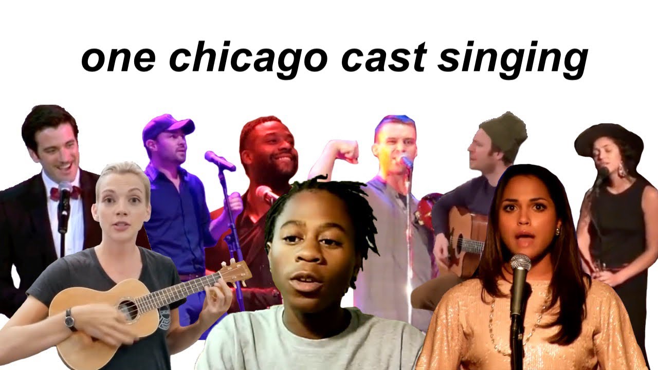 one chicago cast singing (compilation) - fire, pd, med - YouTube