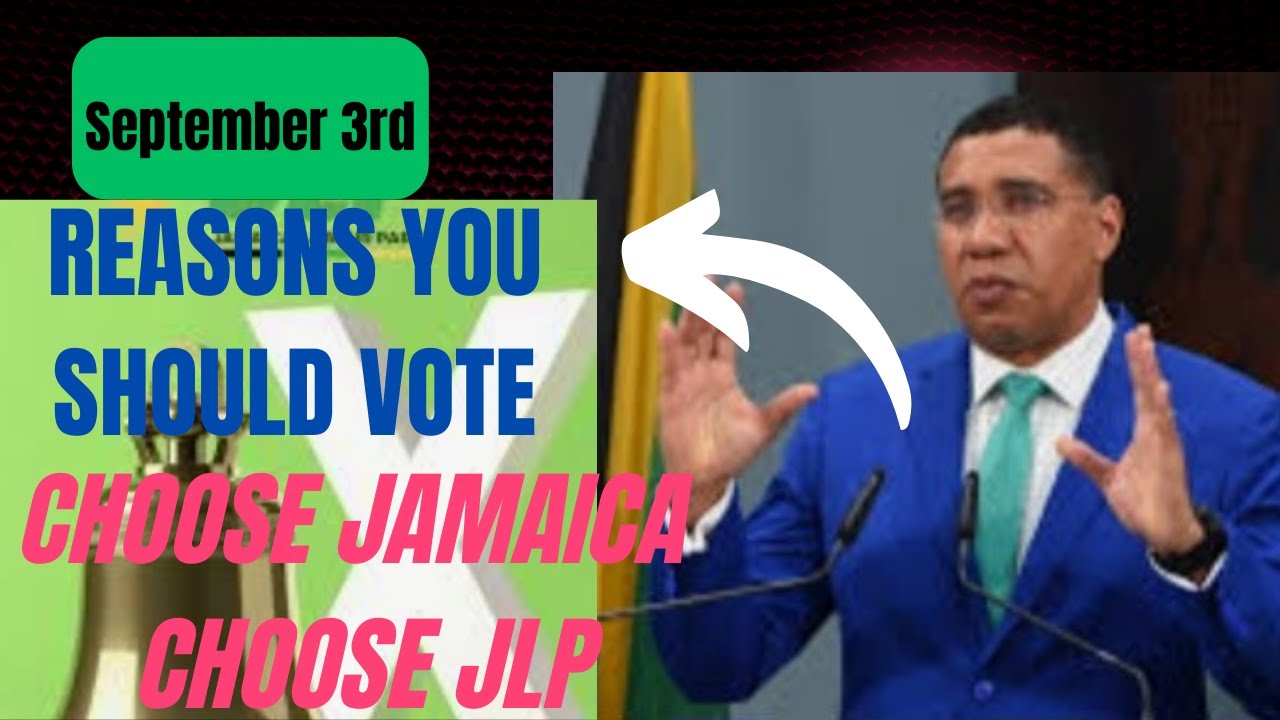 🔥🔔EXCLUSIVE: MUST LISTEN! Why you should vote for JLP. - YouTube