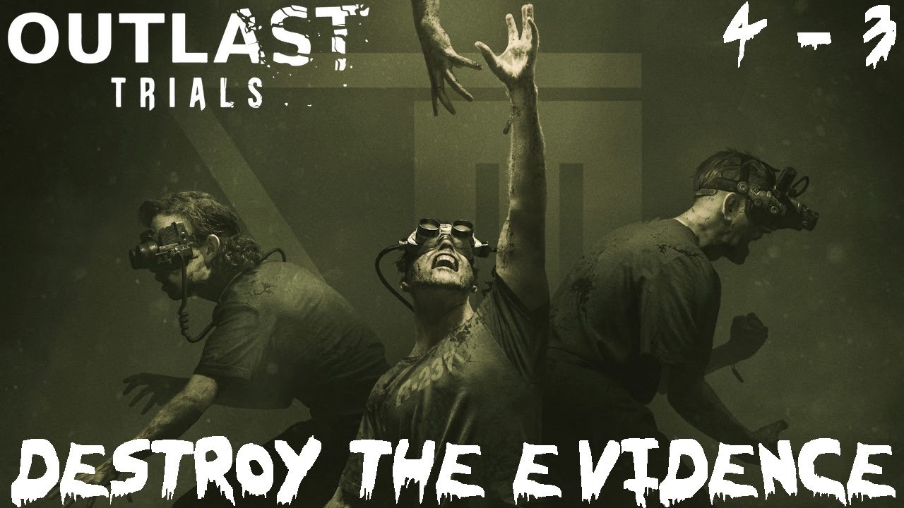 The Outlast Trials: Destroy the Evidence - YouTube