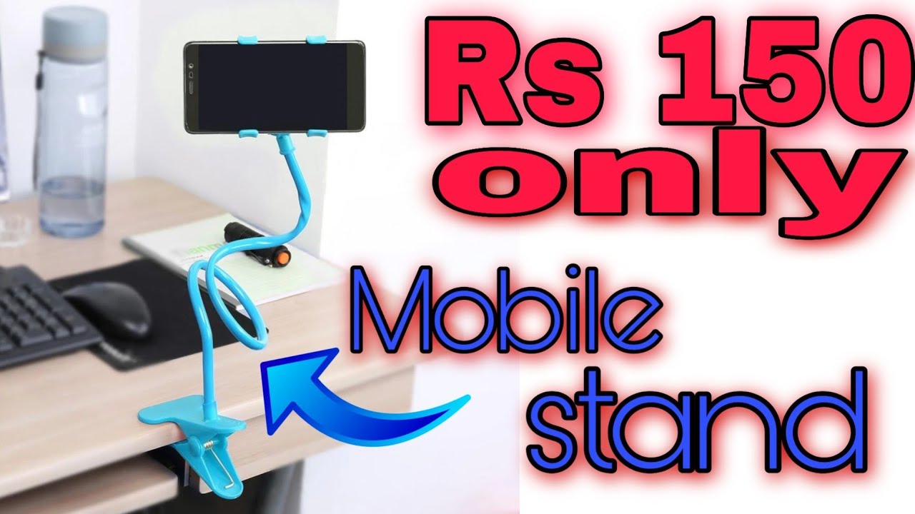 UNIVERSAL FLEXIBLE LONG ARM MOBILE HOLDER / STAND - UNBOXING || RUPEES ...
