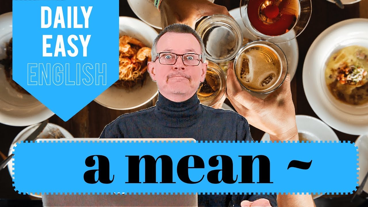 Learn English: Daily Easy English 1215: a mean ~ - YouTube