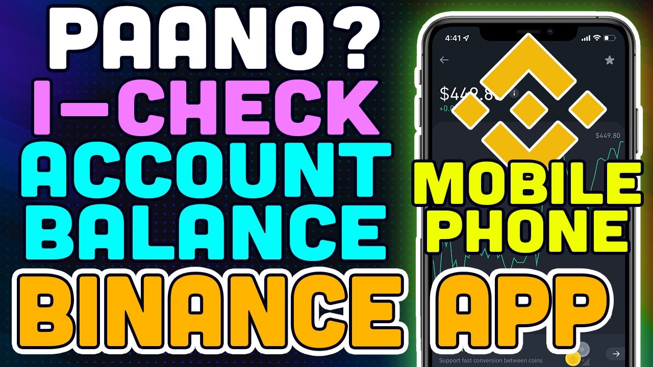 Paano I-Check ang Account Balance sa Binance App Gamit ang Mobile Phone ...