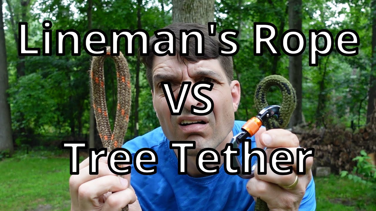 Lineman's Rope VS Tree Tether - YouTube