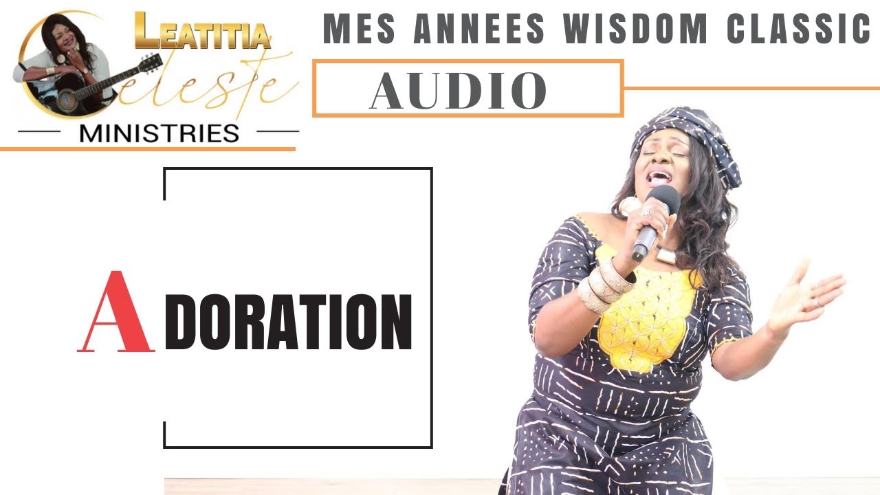 Musique chrétienne congolaise | "Adoration" (louange et adoration Congo ...