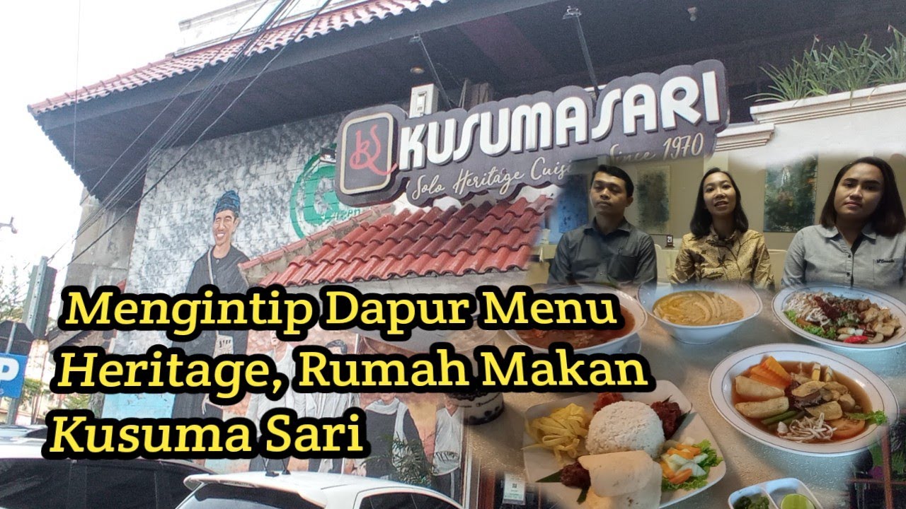 Mengintip Dapur Menu Heritage RM.Kusuma Sari - YouTube