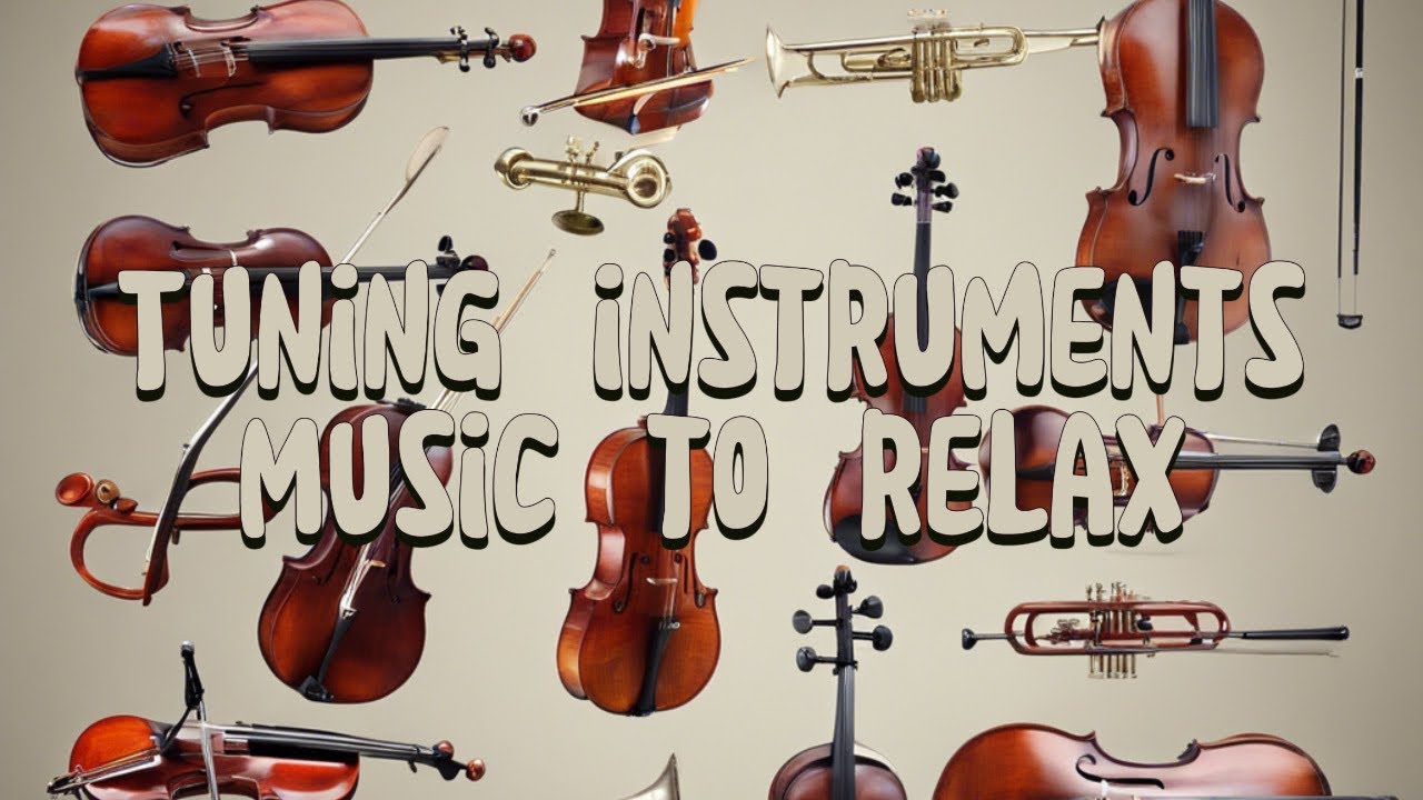Orchestra Tuning before Concert ‐ Music to Calm down and relax. - YouTube