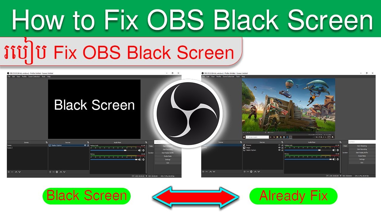 How to Fix OBS Studio Black Screen 2020 | របៀប Fix OBS Black Screen ...