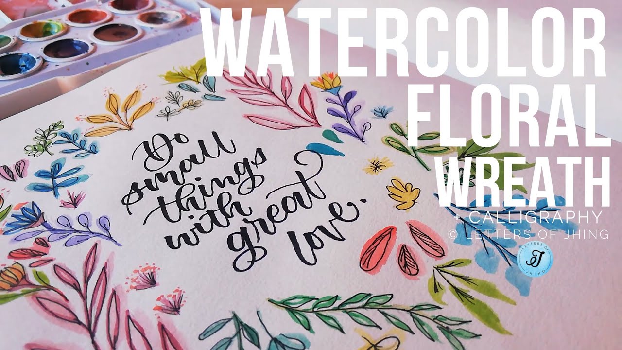 Watercolor Floral Wreath + Calligraphy 01| Day 4 for #writeitmay - YouTube