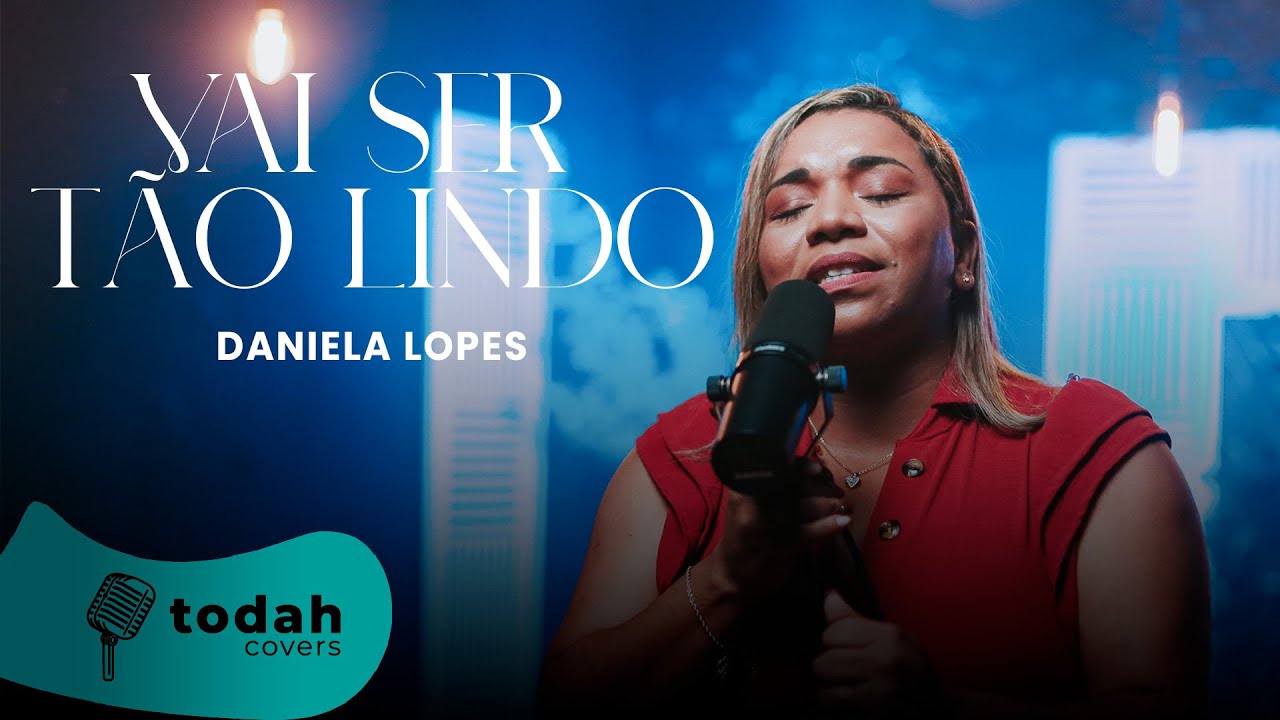 Daniela Lopes | Vai Ser Tão Lindo [Cover Misaias Oliveira] - YouTube