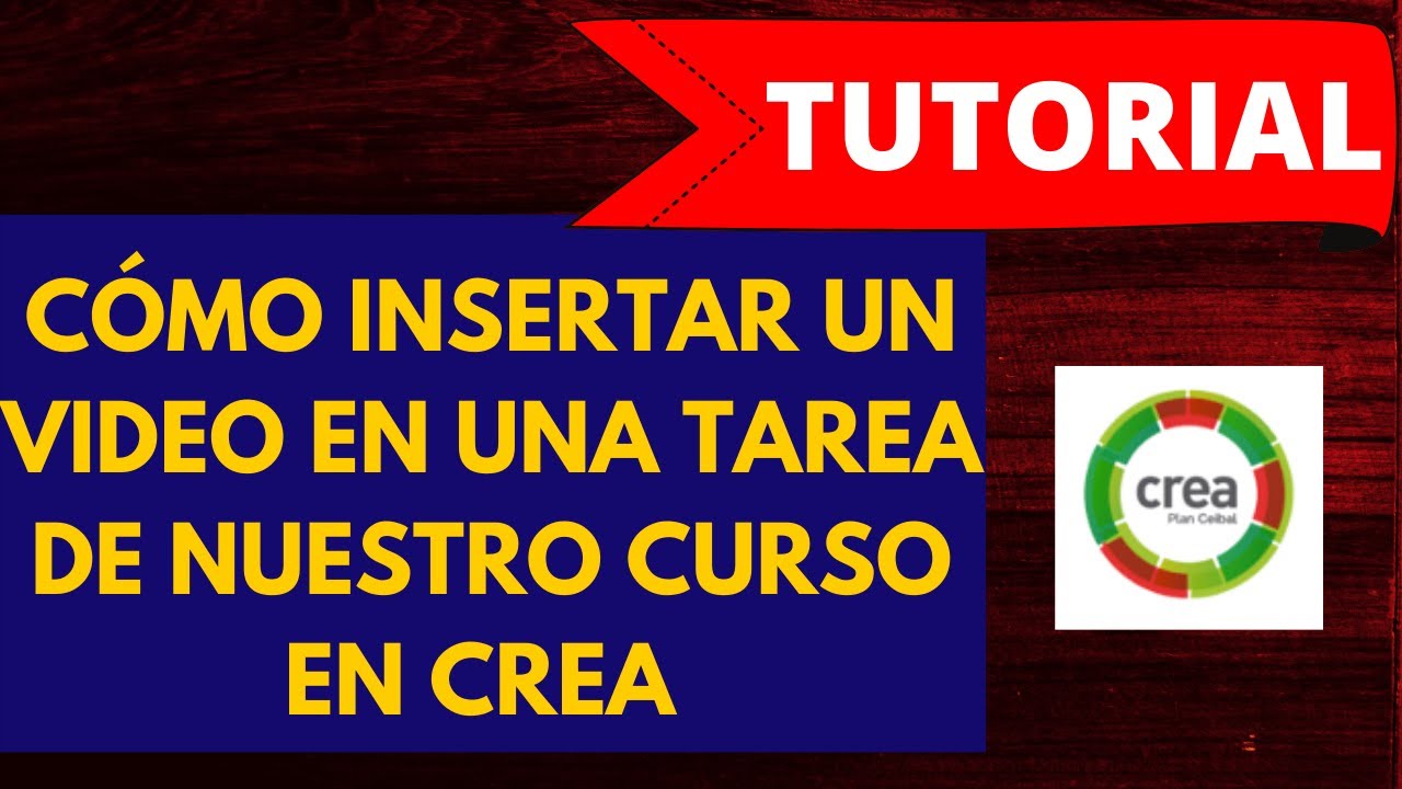 Tutorial de Cómo Insertar un Video en una Tarea de Crea - YouTube